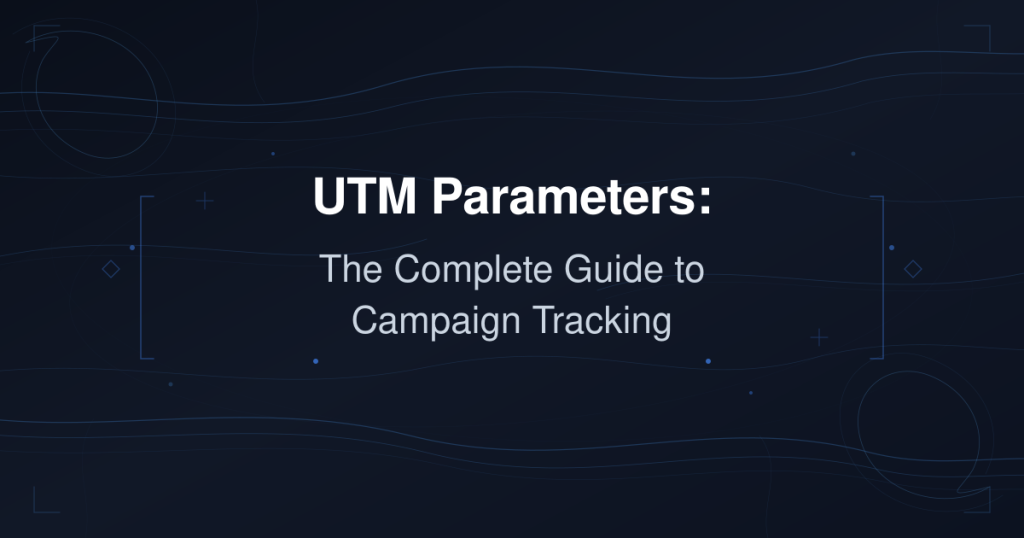UTM Parameters — Complete Campaign Tracking Guide | Lefito